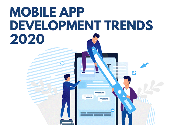 Mobile App Development Trends 2020 - The Run Time