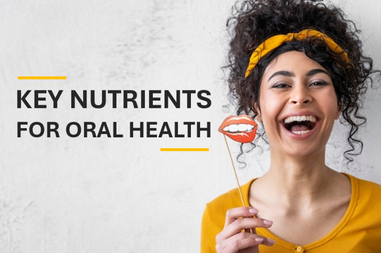 5 Essential Nutrients For Oral Health