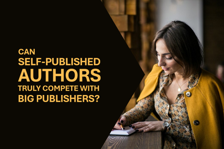Can Self-Published Authors Truly Compete with Big Publishers? - The Run ...